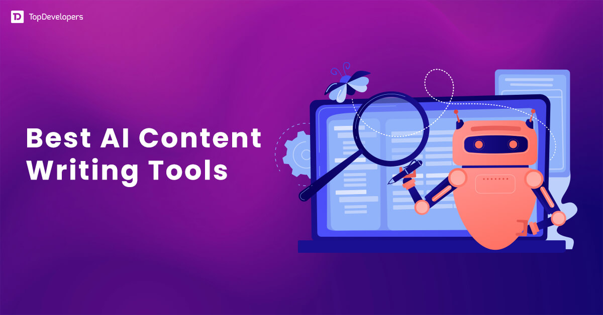 Best AI Content Writing Tools for 2025 - TopDevelopers.co