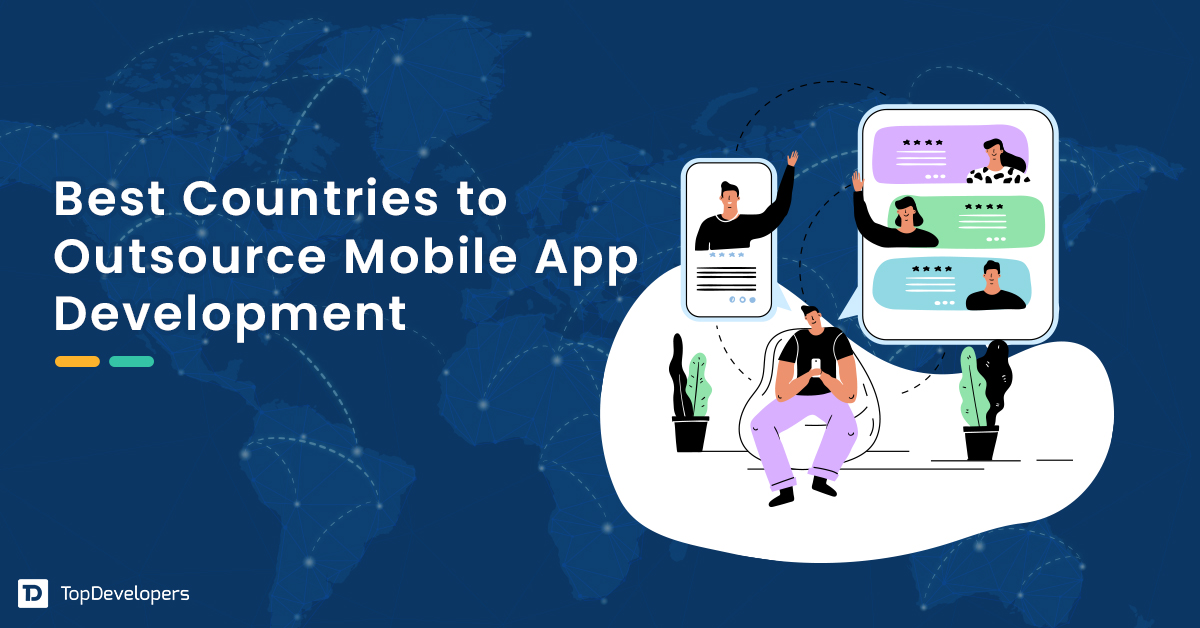 Top Countries for Outsourcing Mobile App Development Projects ...
