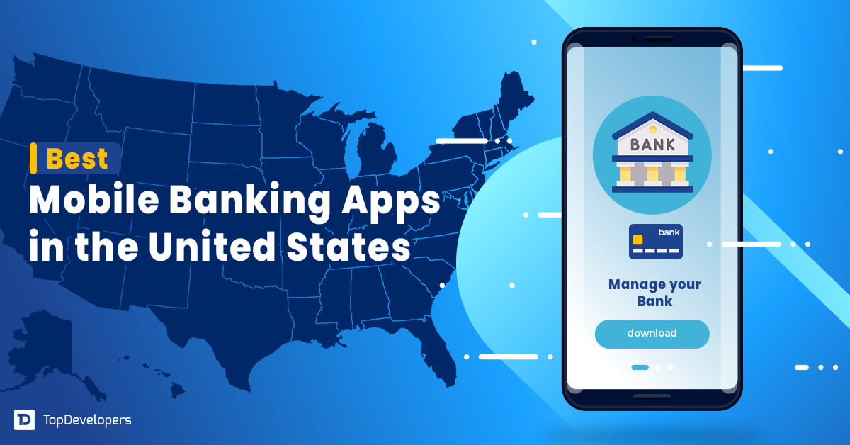 20 Best Mobile Banking Apps in the USA - TopDevelopers.co