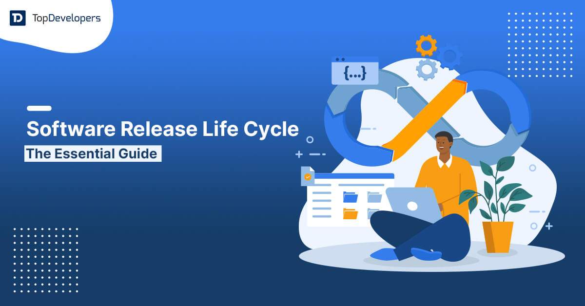 Software Release Life Cycle: An Essential Guide - TopDevelopers.co