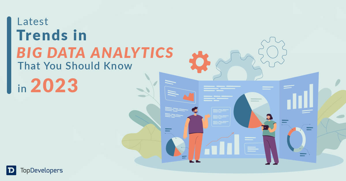 Big Data Analytics: Staying Ahead of the Curve in 2023