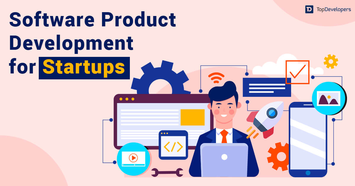 Software Product Development for Startups - TopDevelopers.co