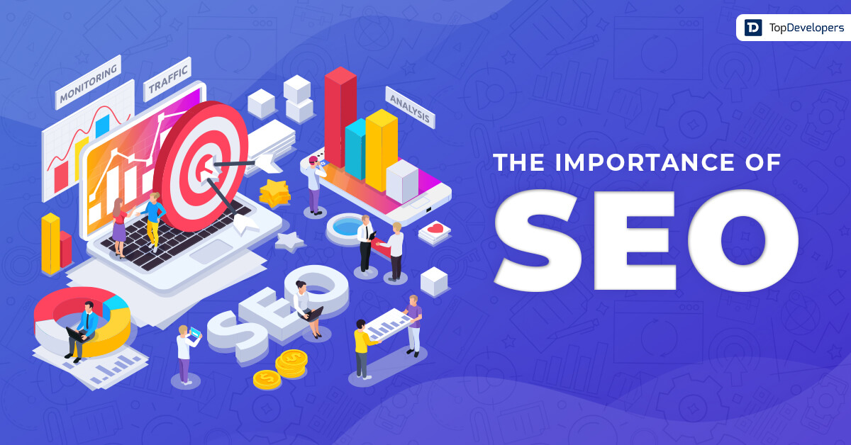 Why SEO is Crucial for Your Website’s Success? - TopDevelopers.co