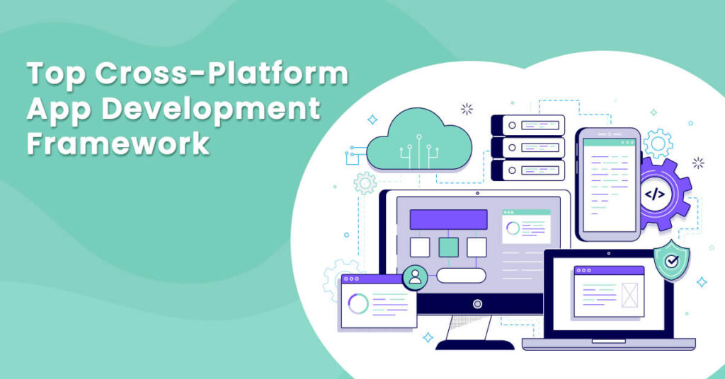 Detailed Guide on Cross Platform App Development